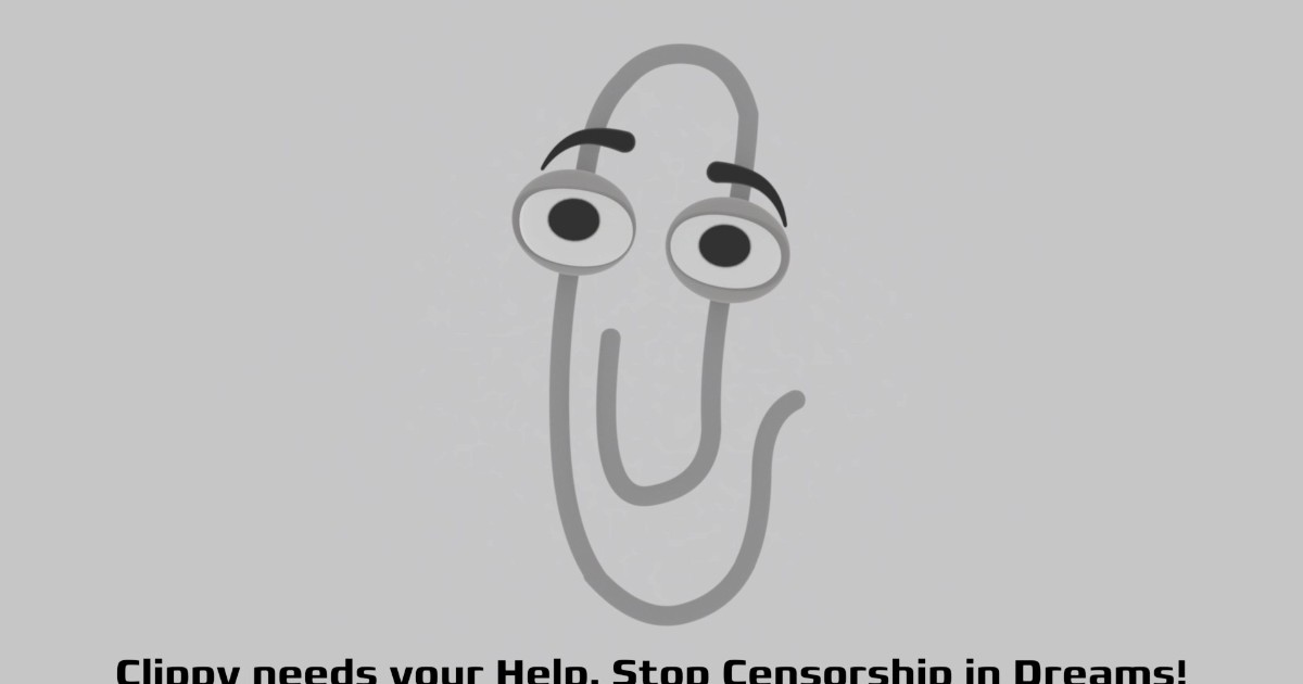Clippy needs YOUR Help! (Stop Censorship in Dreams) thumbed-up by ...
